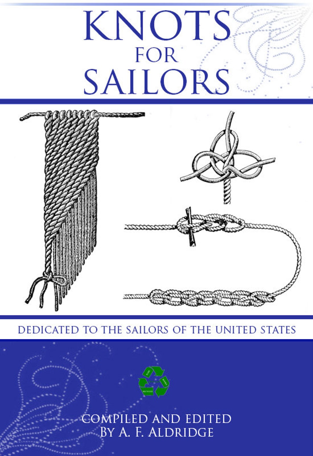 KNOTS FOR SAILORS A Study of Marlinespike Seamanship 161 Pages ...