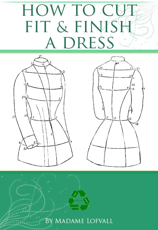 How to CUT, FIT, and FINISH a Dress Design Victorian Dresses Printable ...