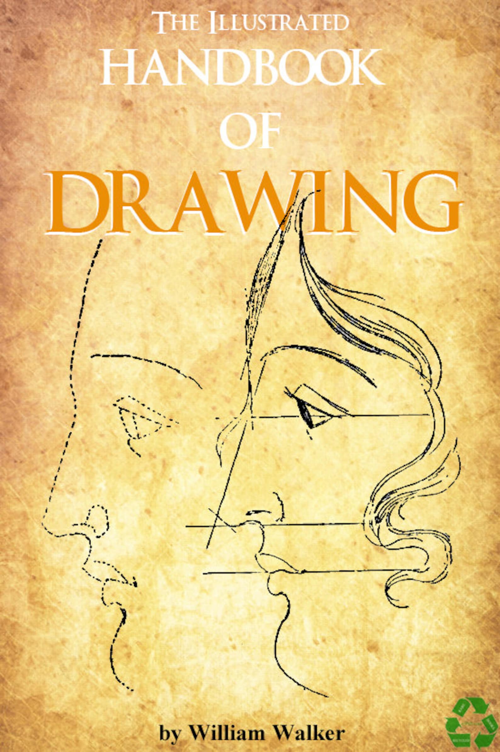 The Illustrated HANDBOOK of DRAWING 295 Pages on Freehand Drawing ...