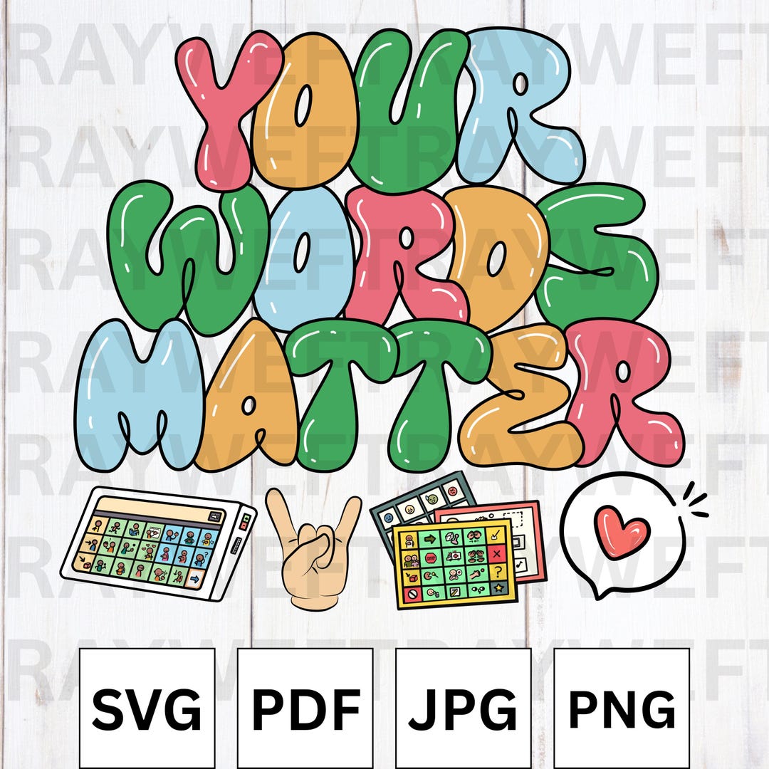 Your Words Matter Digital Download, AAC Awareness PNG, Speech Therapy ...