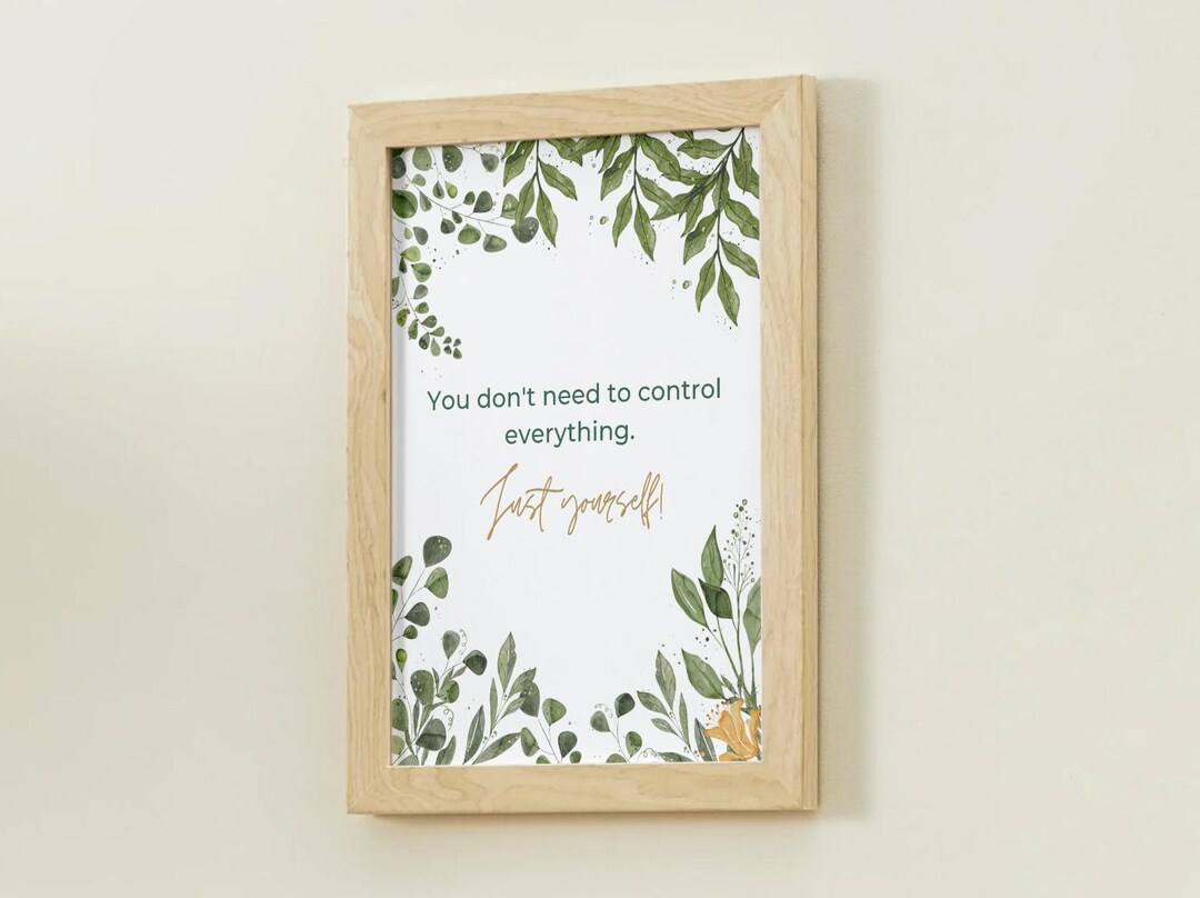 You Don't Need to Control Everything Wall Art | Calm Quote Printable ...