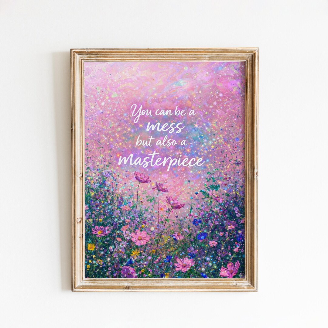 You Can Be a Mess Quote Poster Inspirational Wall Art - Etsy