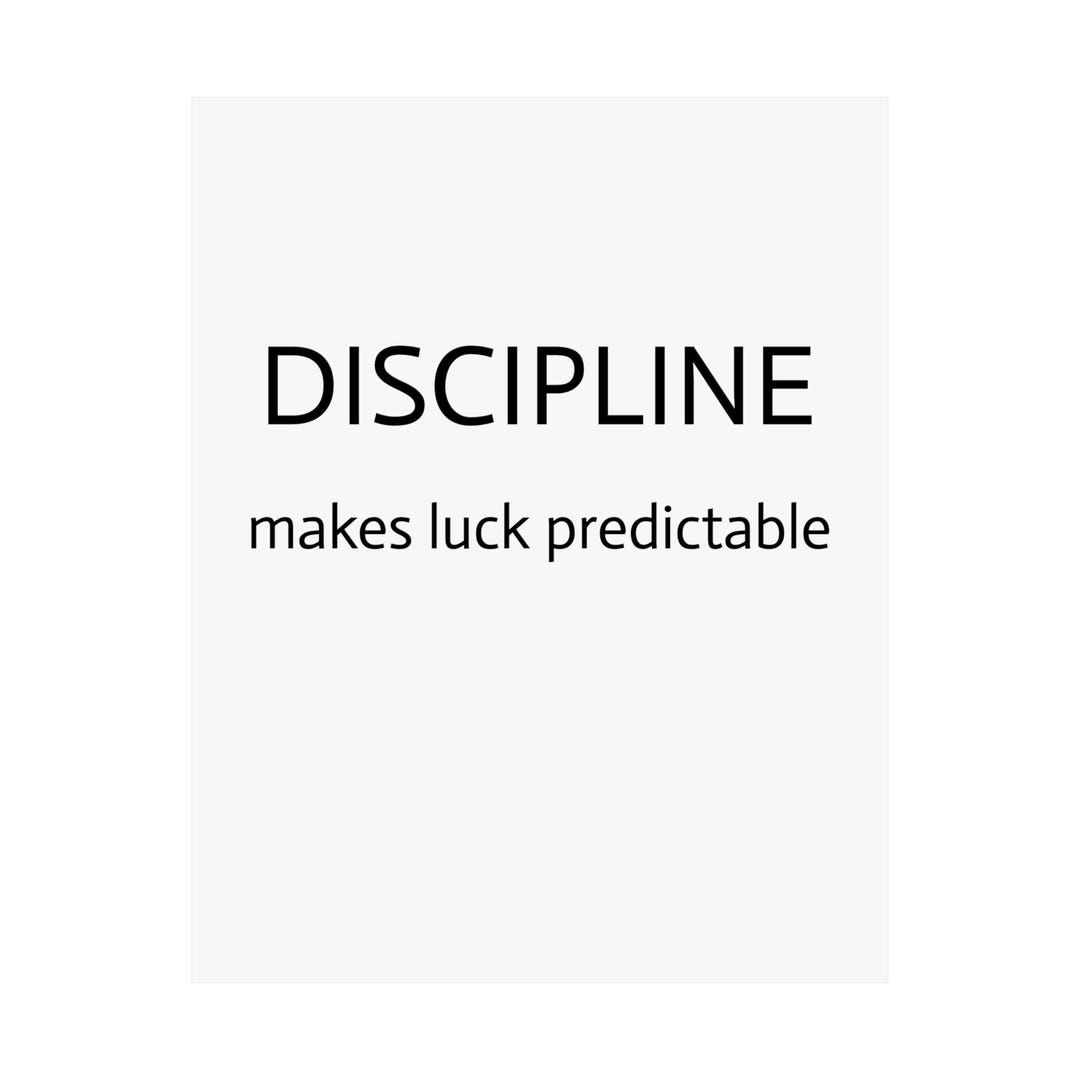 Discipline Makes Luck Predictable Poster | Motivational Typography ...