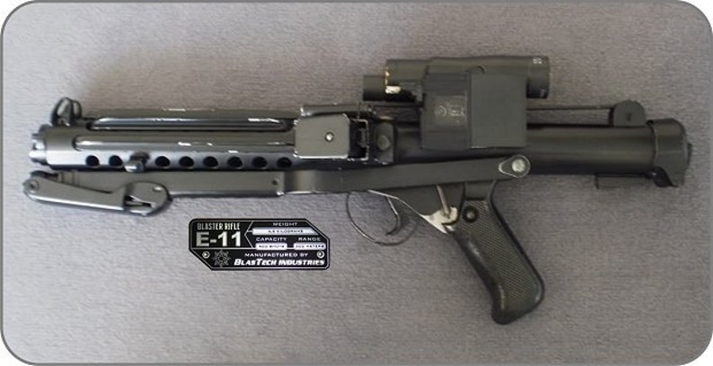 Custom E-11 BLASTER Rifle Specifications Data Plate STAR WARS ...