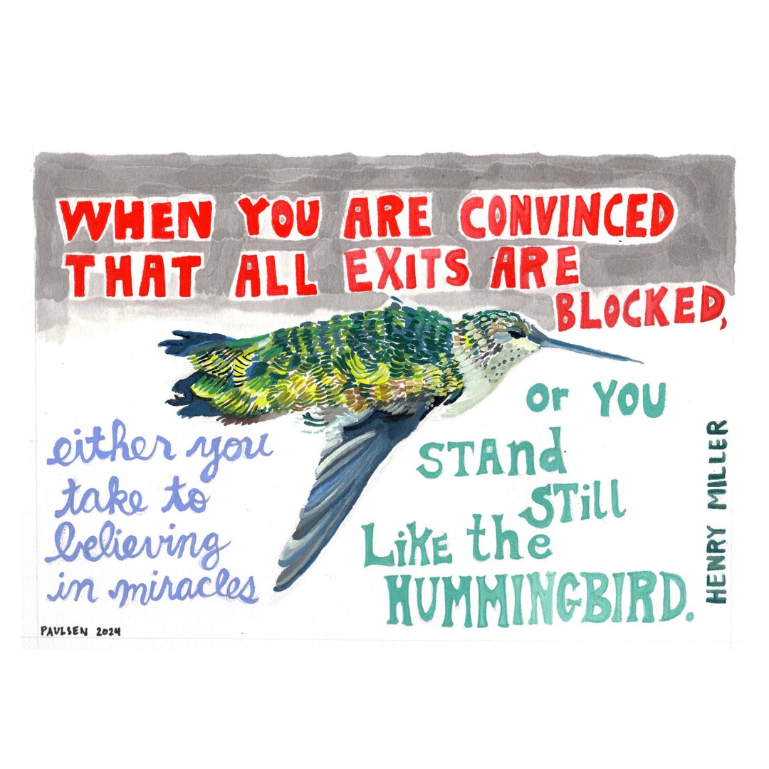 Hummingbird Henry Miller Quote Artwork; Original Gouache Painting Stand ...