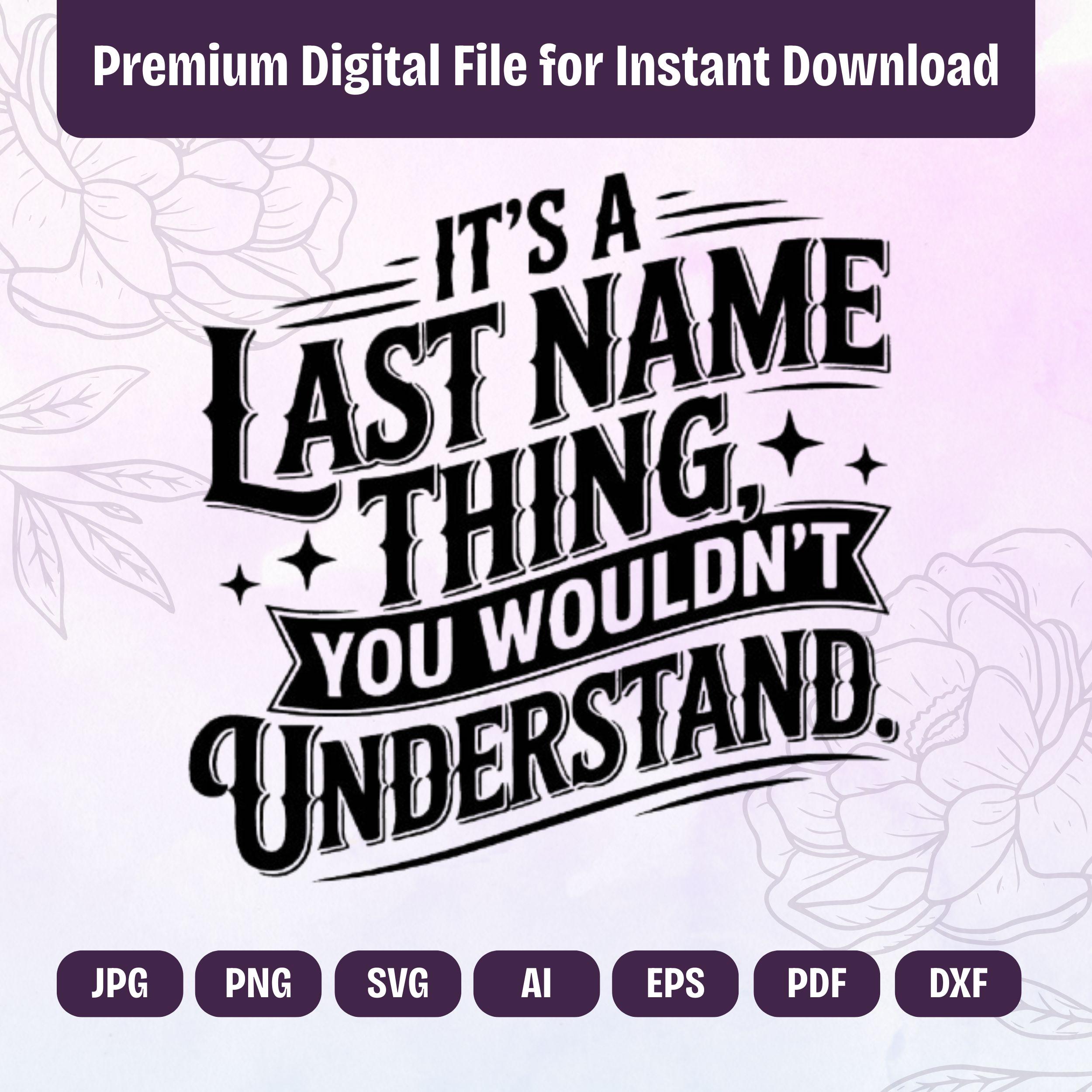 Its a Last Name Thing Custom Svg,it’s A Blank Thing You Wouldn’t ...
