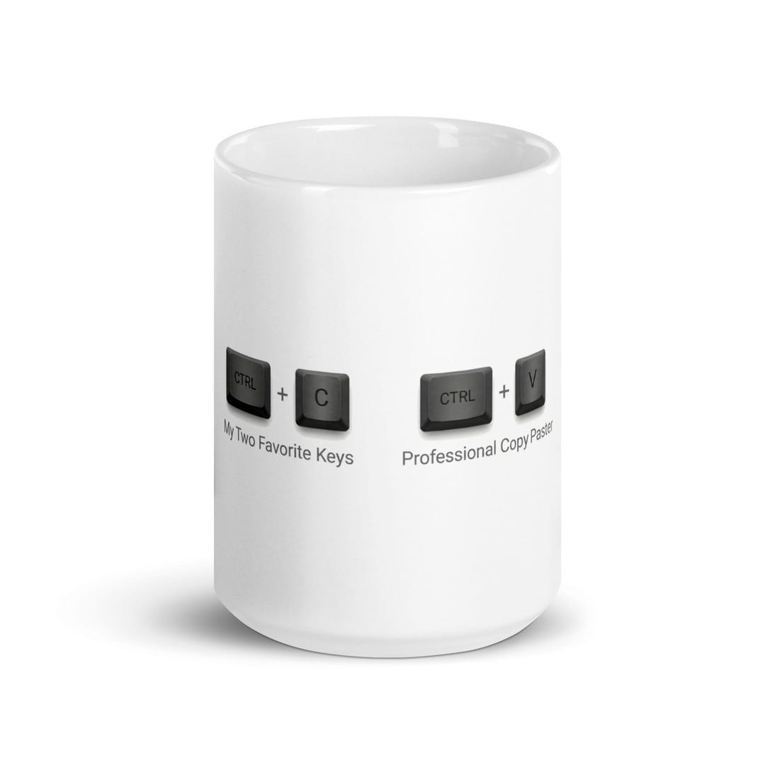 CTRL C CTRL V Mug Funny Office Gift | My Two Favorite Keys | Programmer ...