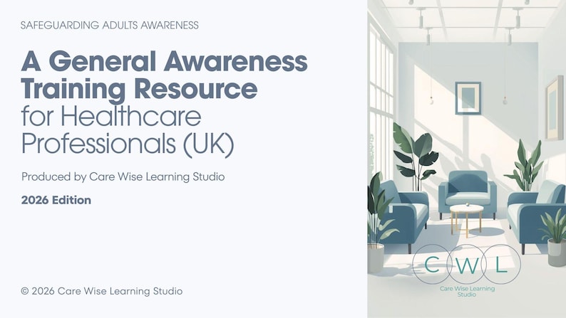 Safeguarding Adults Awareness Guide (2026 Edition) - UK Healthcare ...