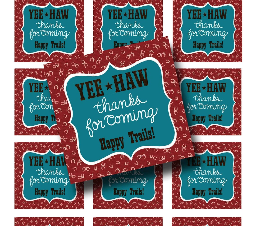Happy Trails, Western Thanks, Country Tags, Yee Haw Favor Tags, Instant ...