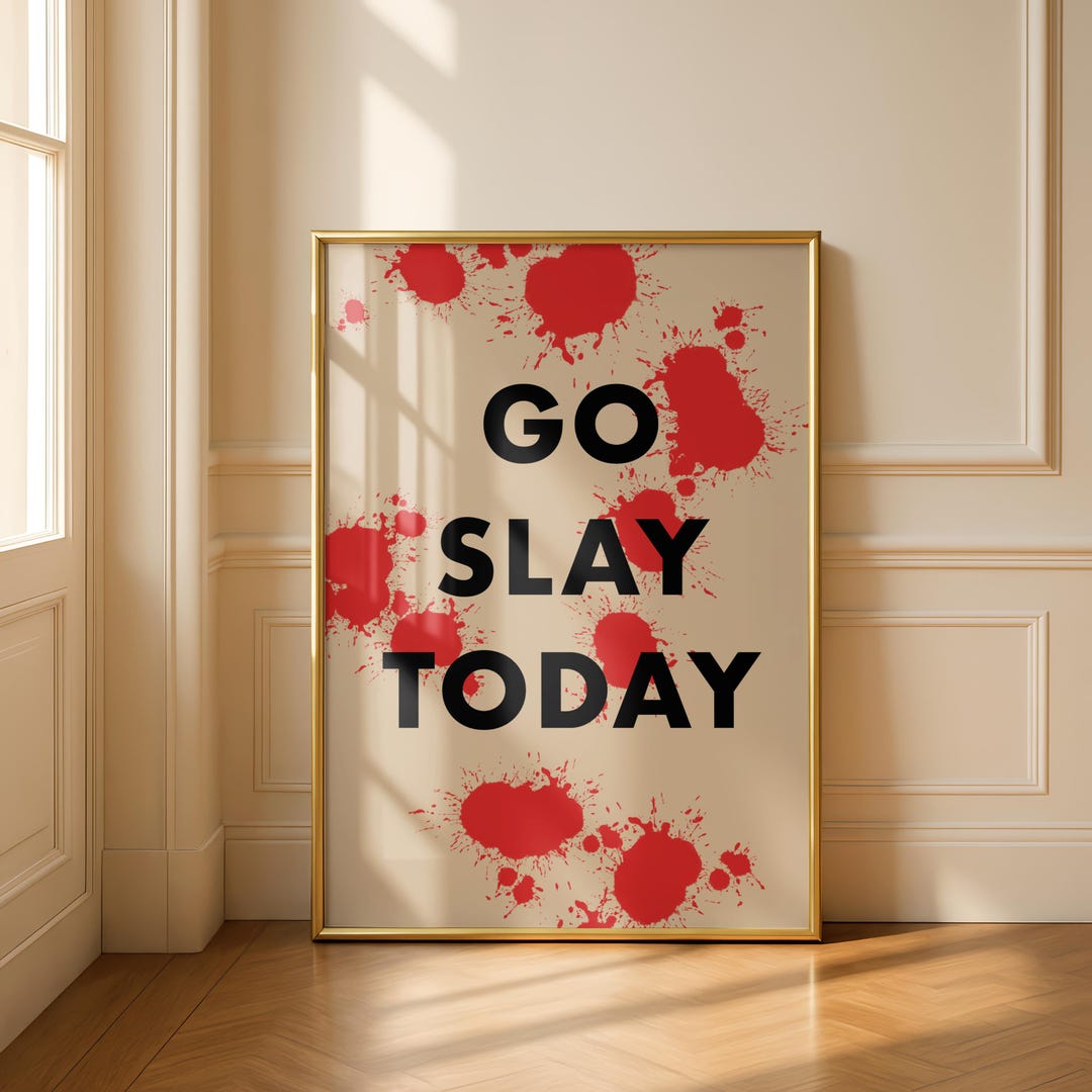 Go Slay Today Wall Art, Motivational Quote Print Artwork (digital ...