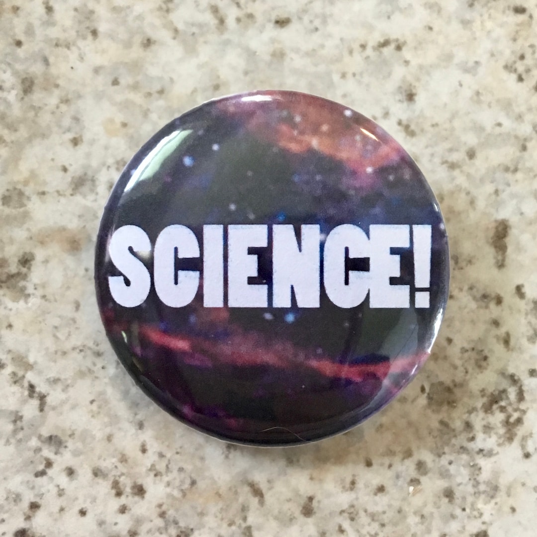 Science! - Button Pin - Etsy