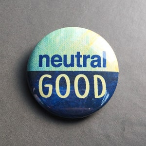 Neutral Good - Button Pin - Etsy