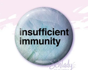 I Have A Compromised Immune System Pin Badge Button Disability ...