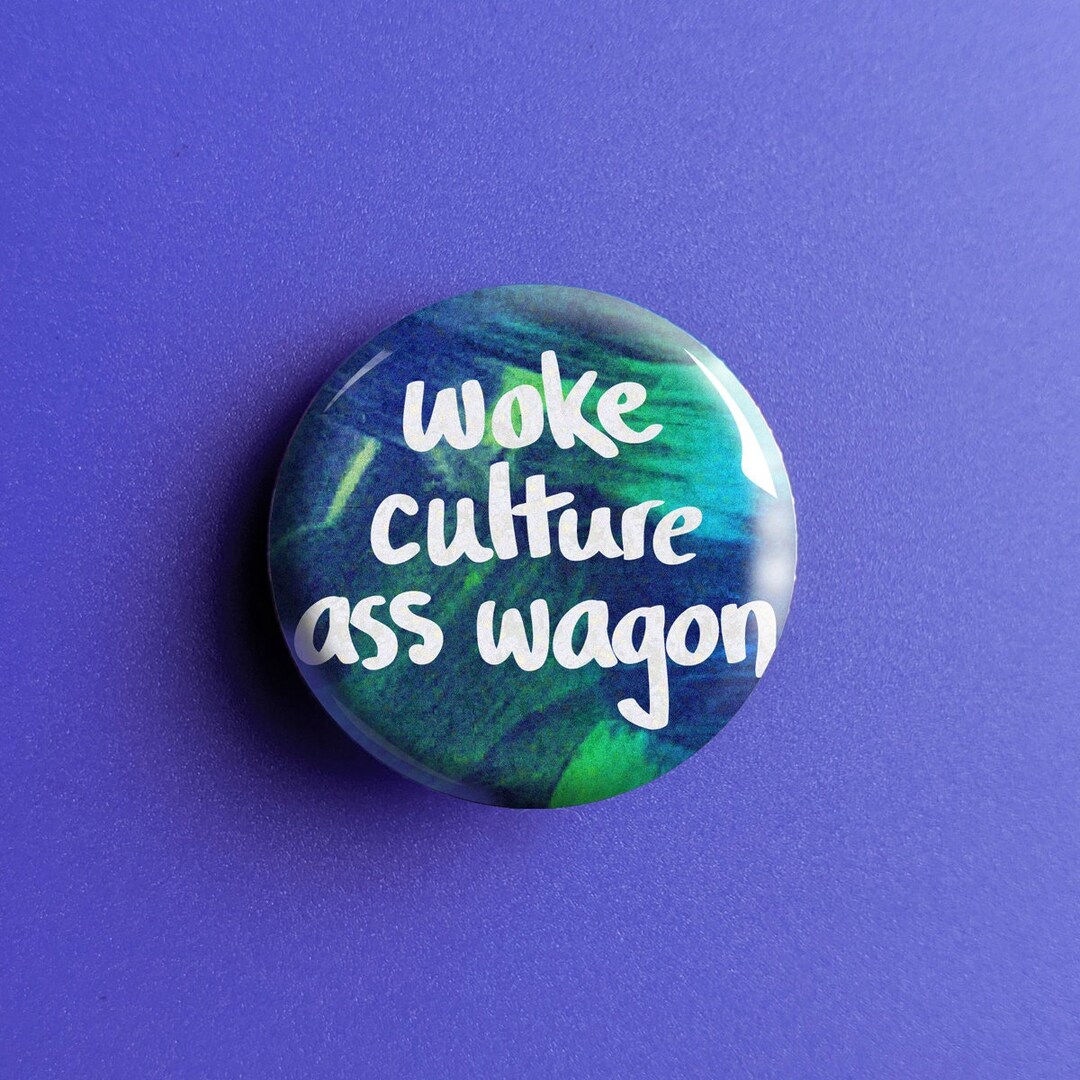 Woke Culture Ass Wagon Button Pin - Etsy Österreich