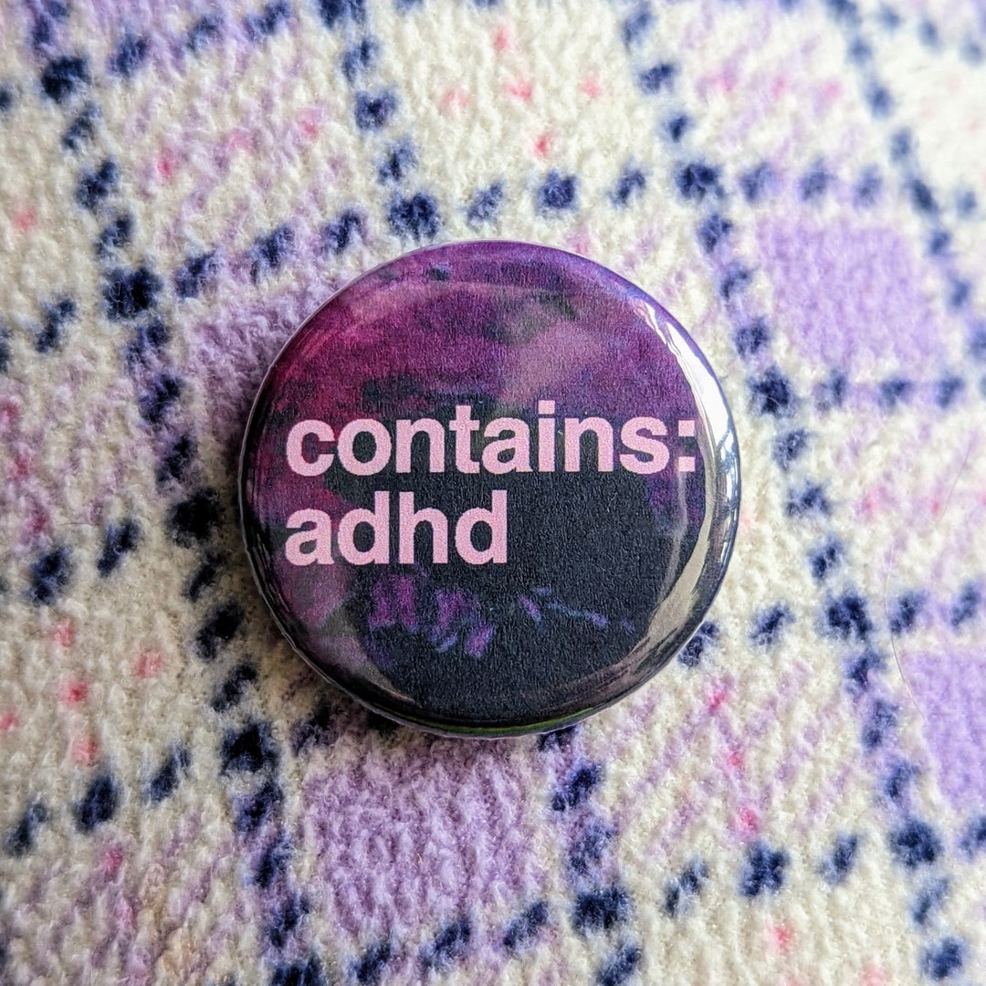 Contains ADHD - Button Pin - Etsy