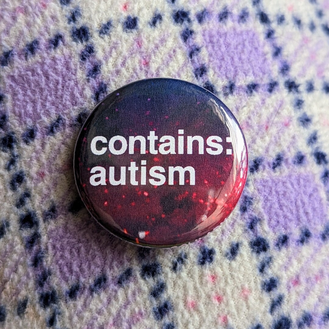 Contains Autism - Button Pin - Etsy
