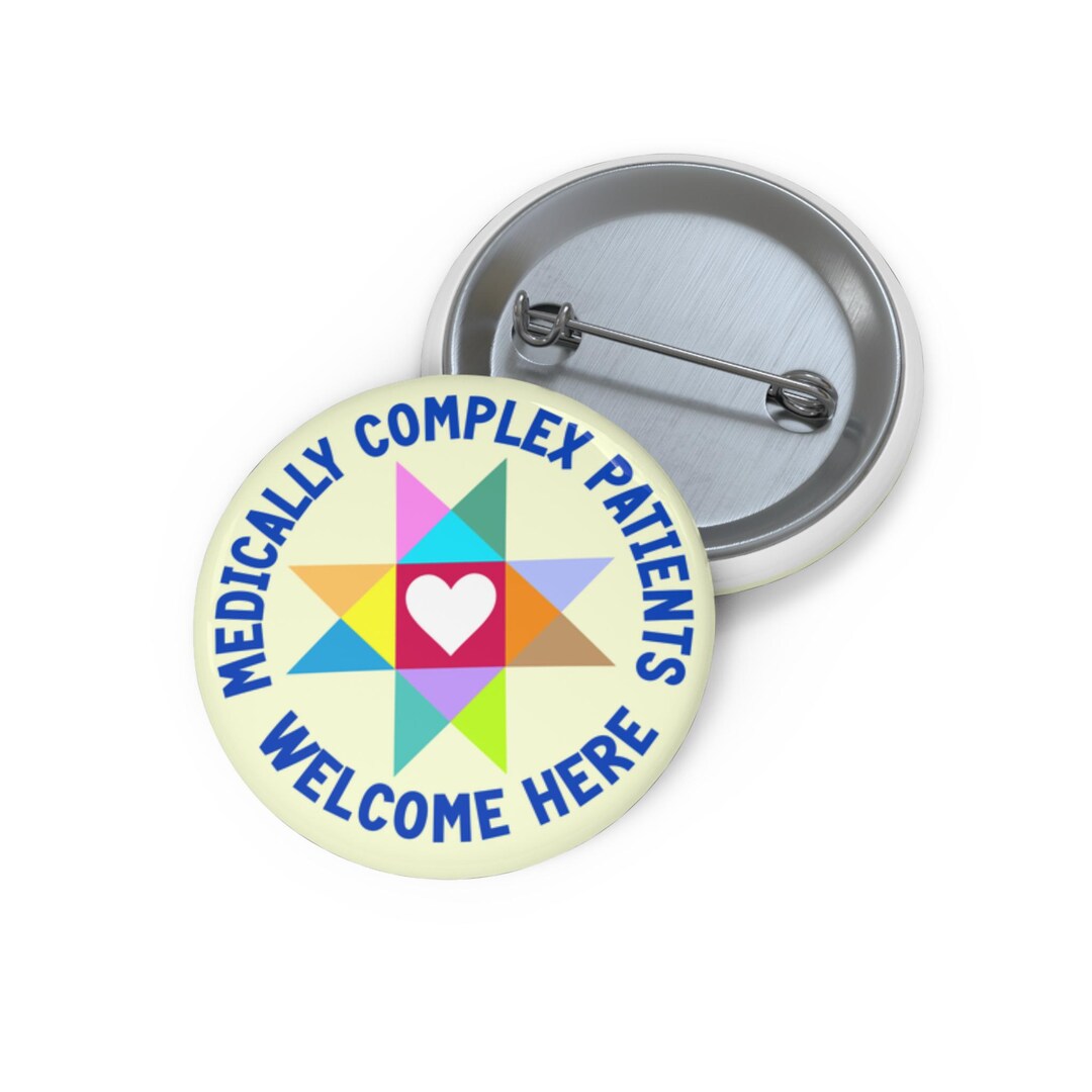 Medically Complex Patients Welcome Pin - Etsy