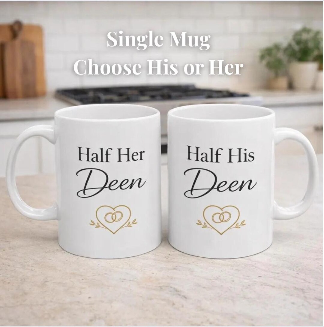 Half His Deen & Half Her Deen Mugs, Muslim Couple Coffee Mugs, Islamic ...
