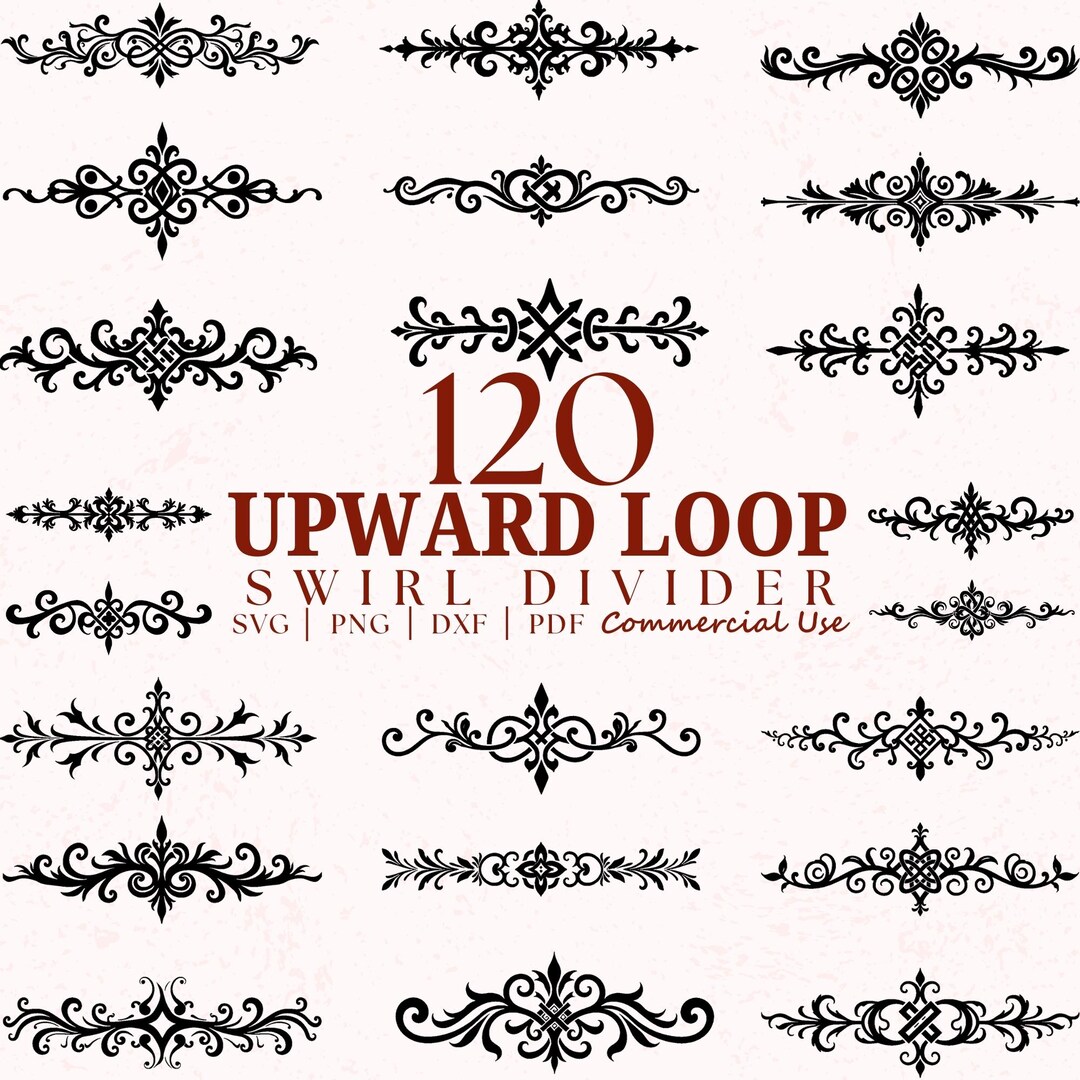 120 Upward Loop Swirl Divider SVG Bundle Png Dxf Pdf | Ornate Vintage ...