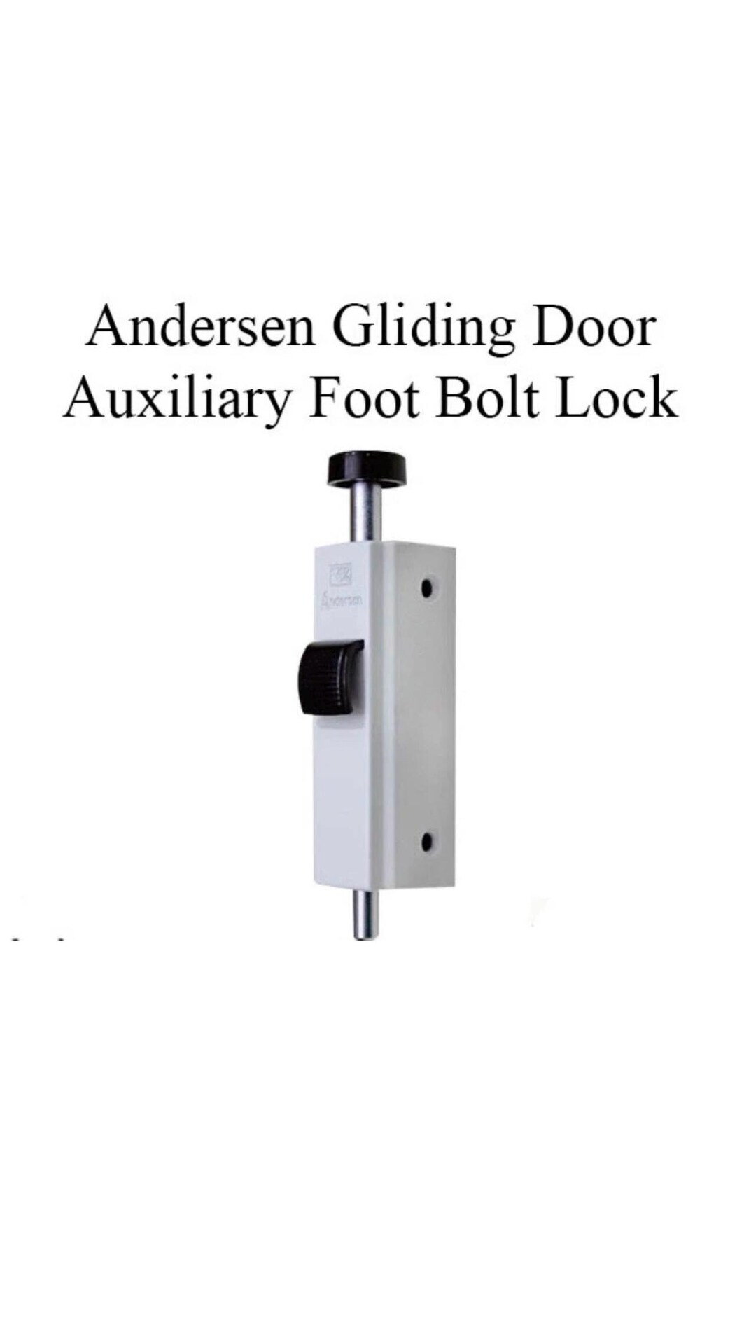 Anderson 200 400 SERIES Gliding Sliding Patio Door Auxiliary Foot Lock ...
