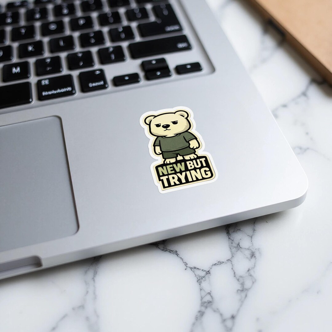 Bear Motivation - New but Trying - Sticker | Inspirational Gift - Etsy