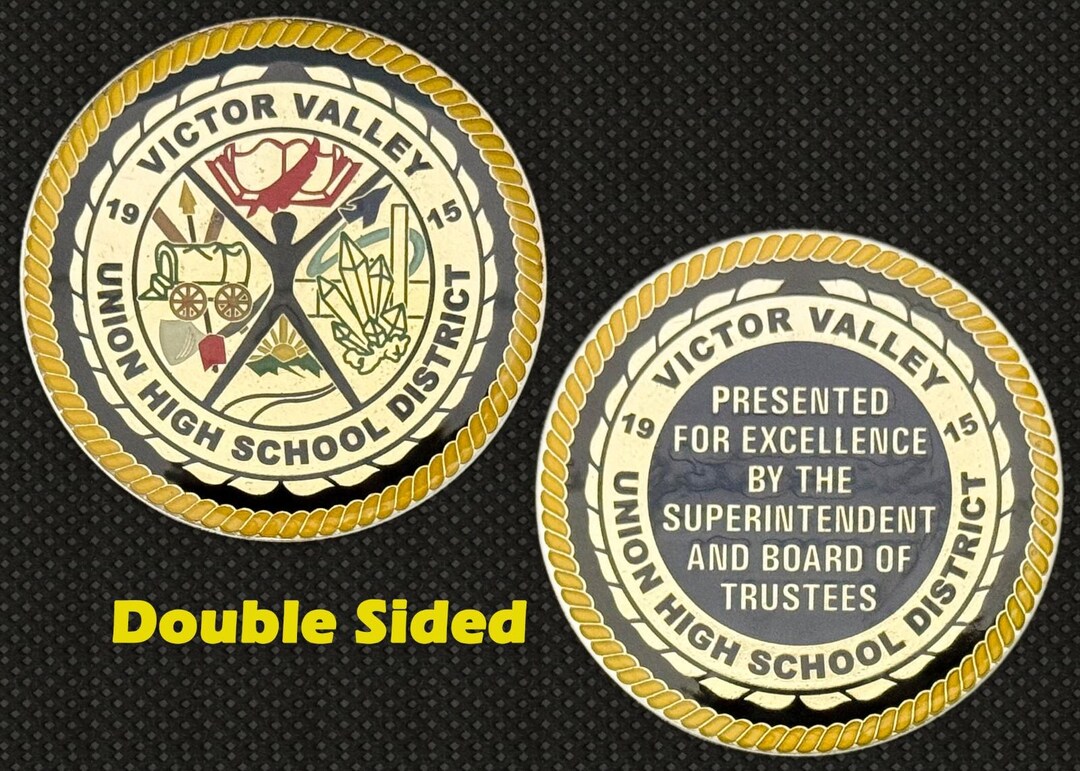 Victor Valley Union High School District Excellence Challenge Coin - 4N ...