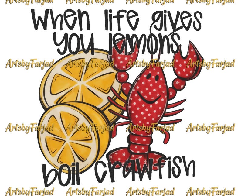 Crawfish Boil PNG Sublimation Design, When Life Gives You Lemons Boil ...