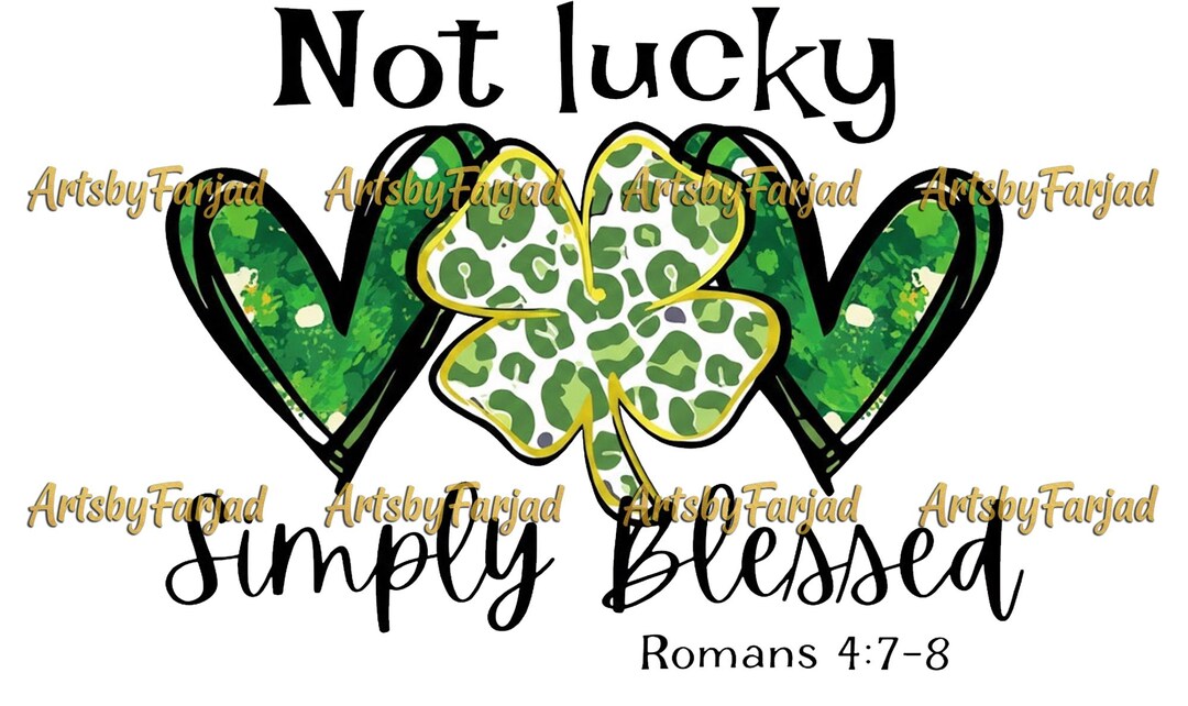 Not Lucky Simply Blessed PNG, St Patrick's Day Christian Sublimation ...