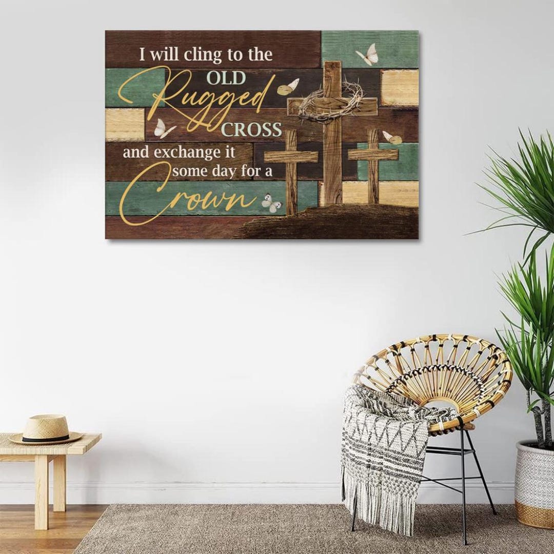 The Old Rugged Cross Wall Art Canvas Print, Christian Wall Decor ...