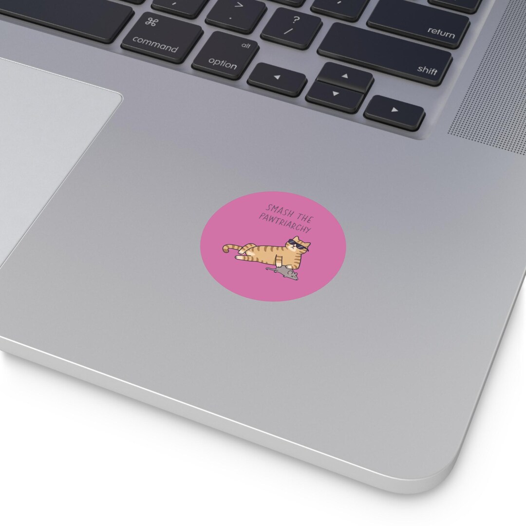 Smash the Pawtriarchy Cat Round Vinyl Sticker | Feminist Cat Stickers ...