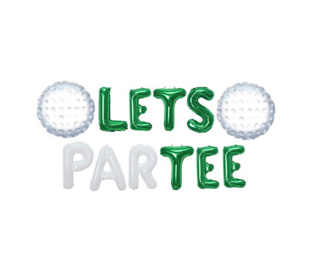 Golf Balloons Lets Par Tee Banner Golf Birthday Party Retirement Party ...