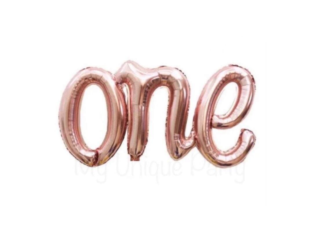 1st Birthday One Balloon Cursive Balloon Rose Gold One Balloon One ...