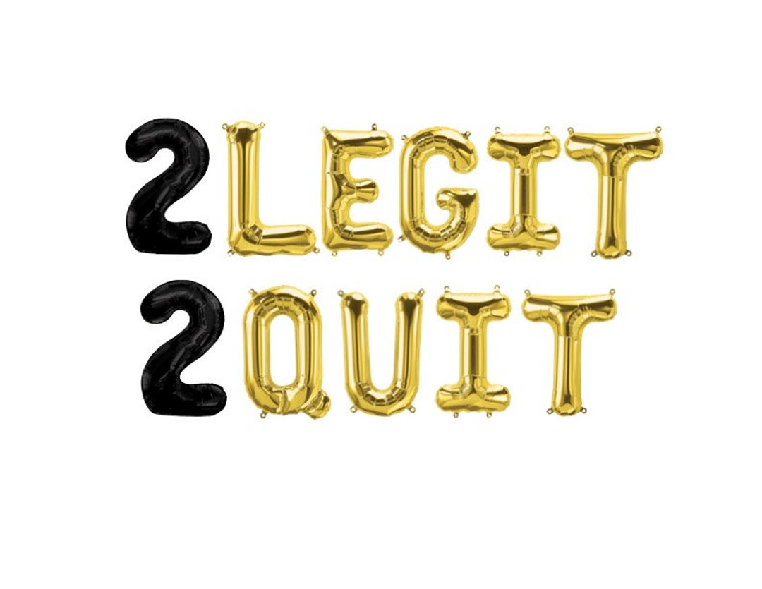 2 LEGIT 2 Quit Balloons 2 Legit 2 Quit Banner 2nd Birthday Two Legit ...