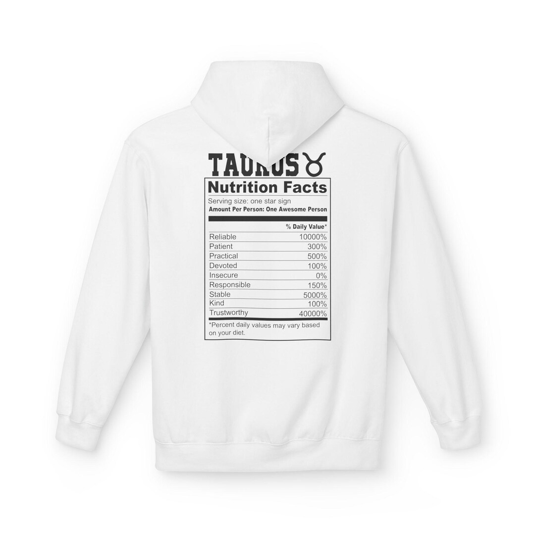Taurus Zodiac Nutrition Facts Hoodie | Astrology Horoscope Sweatshirt ...