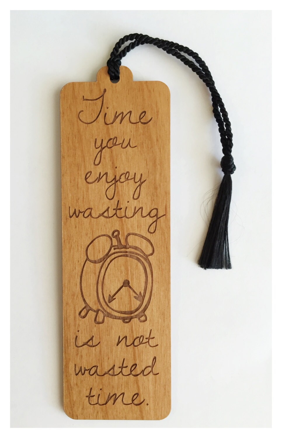 Bookmark With Quote Laser Engraved Alder Wood Time You | Etsy