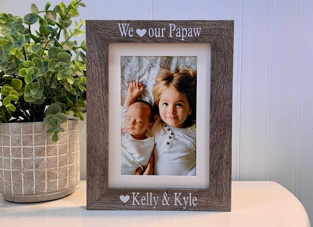 I/WE LOVE PAPAW (select Any Grandparent Name), Papaw Frame, Papaw ...