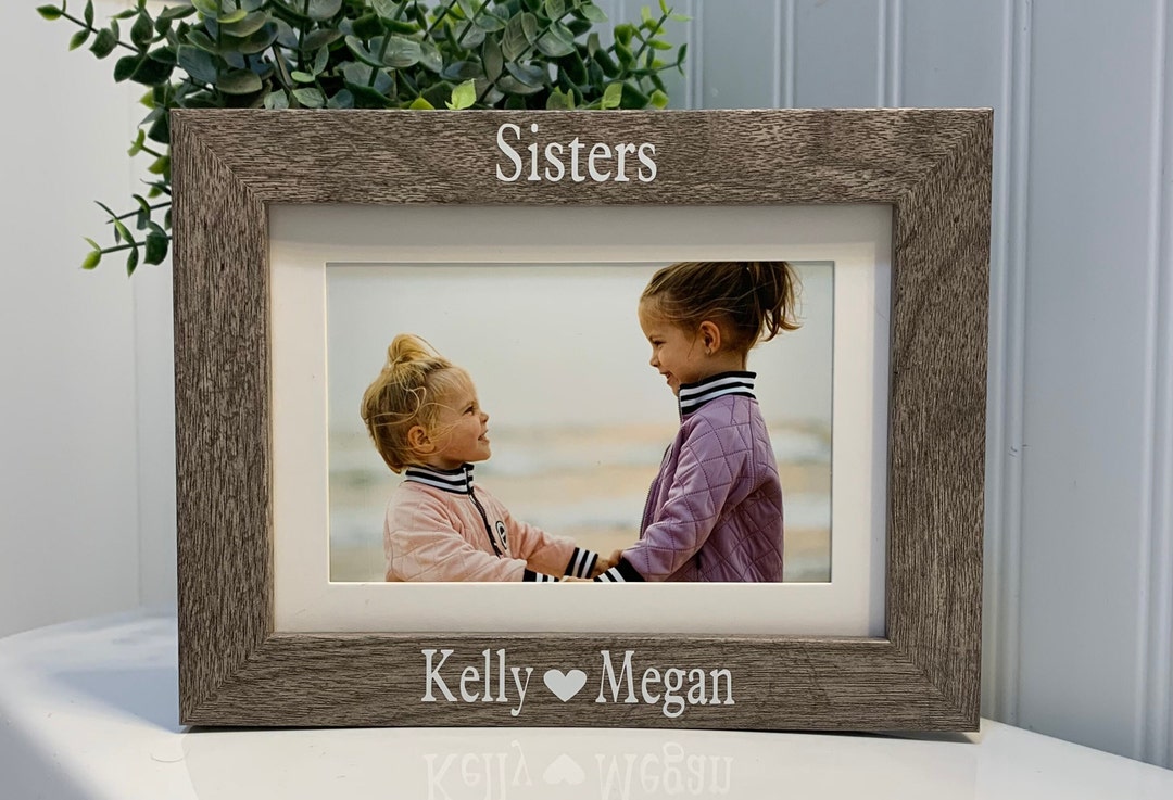 SISTERS Gift, Sisters Frame, Sisters Picture Frame, Sisters Photo Frame ...