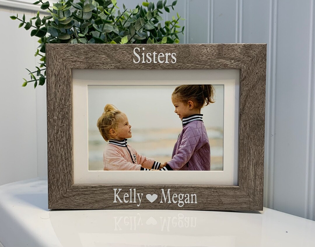 SISTERS Gift Sisters Frame Sisters Picture Frame Sisters - Etsy