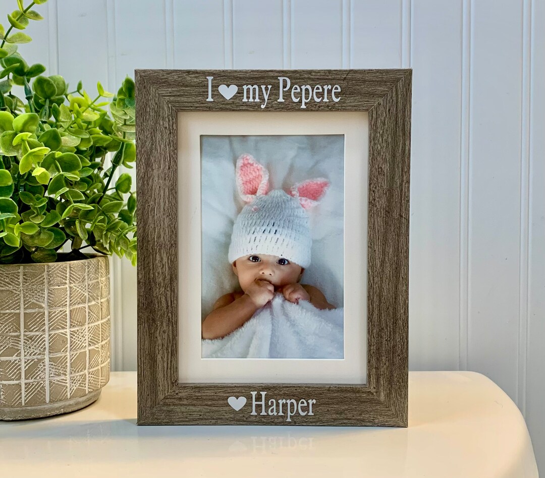 I/WE LOVE PEPERE (select Any Grandparent Name), Pepere Frame, Pepere ...