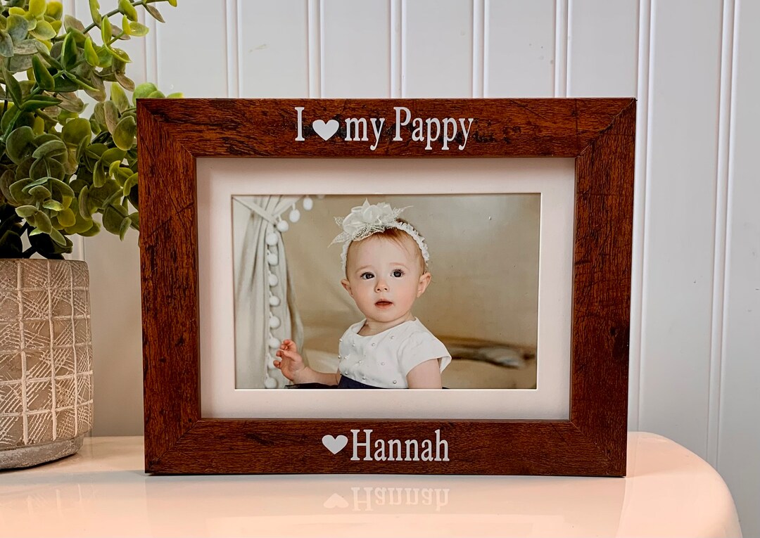 I LOVE PAPPY (select Any Grandparent Name), Pappy Frame, Pappy Picture ...