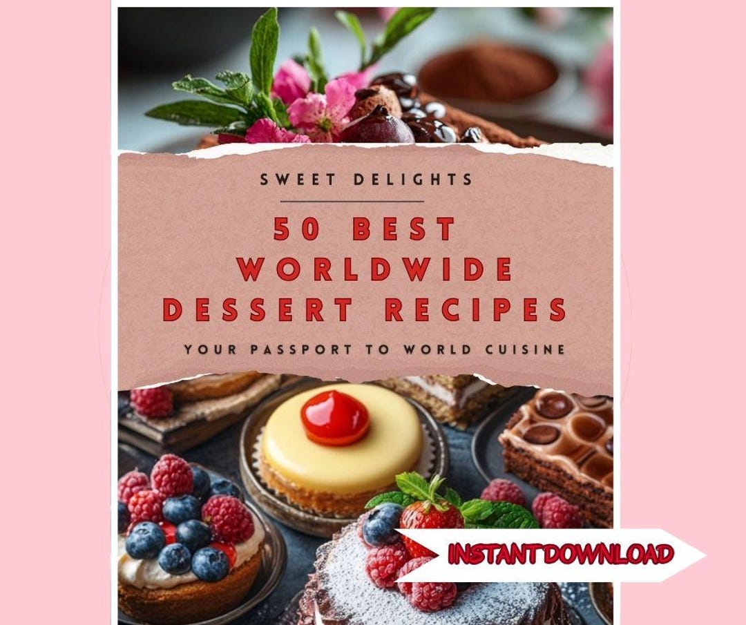 50 Worldwide Dessert Recipes - International Desserts Digital Cookbook ...
