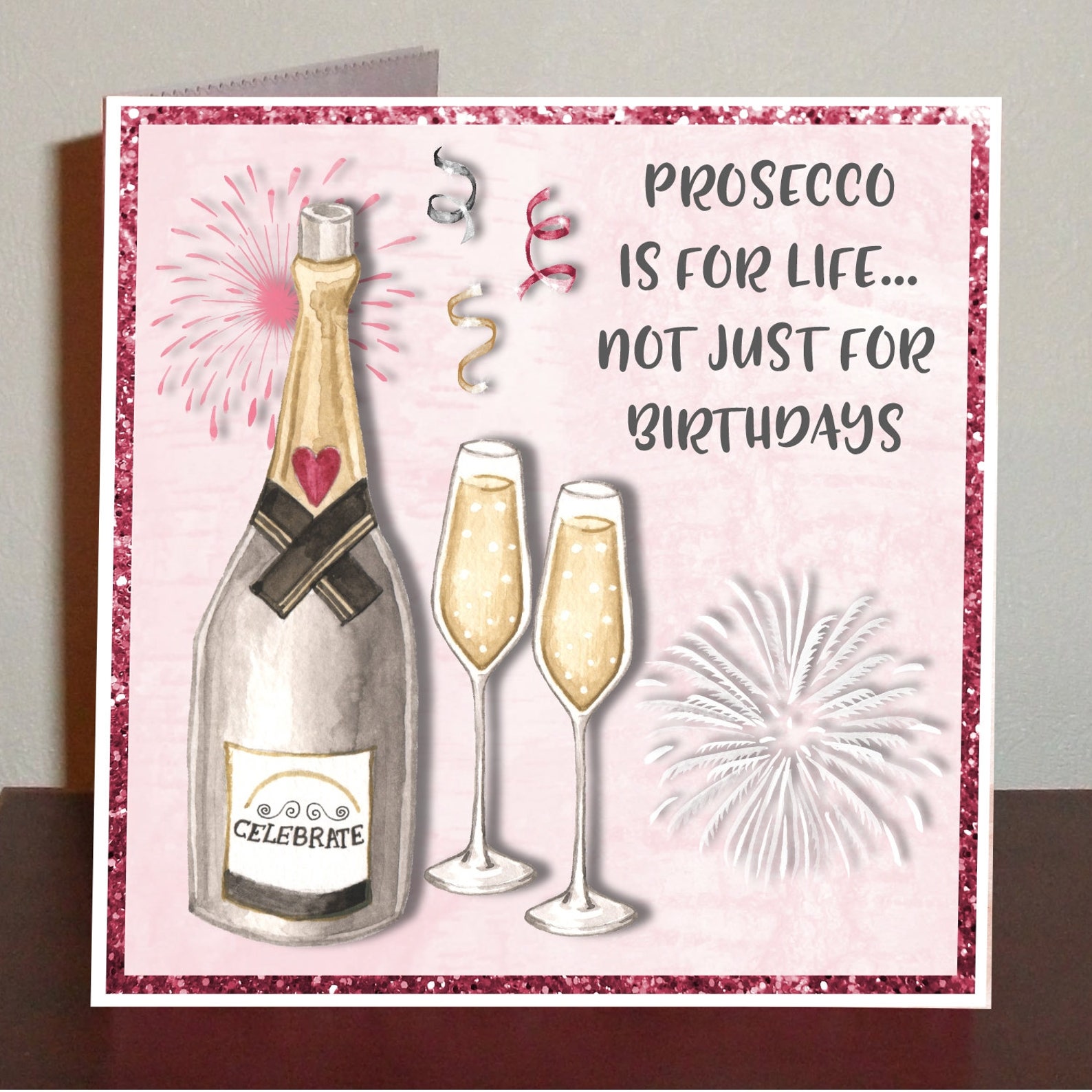 Prosecco celebration birthday card with sentiment Prosecco is | Etsy