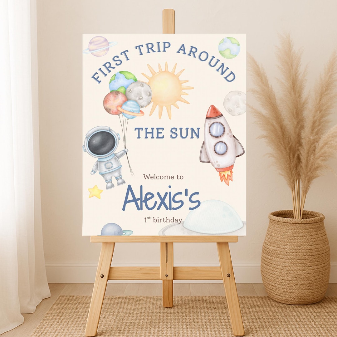 First Trip Around the Sun Welcome Sign, Space First Birthday Decor ...