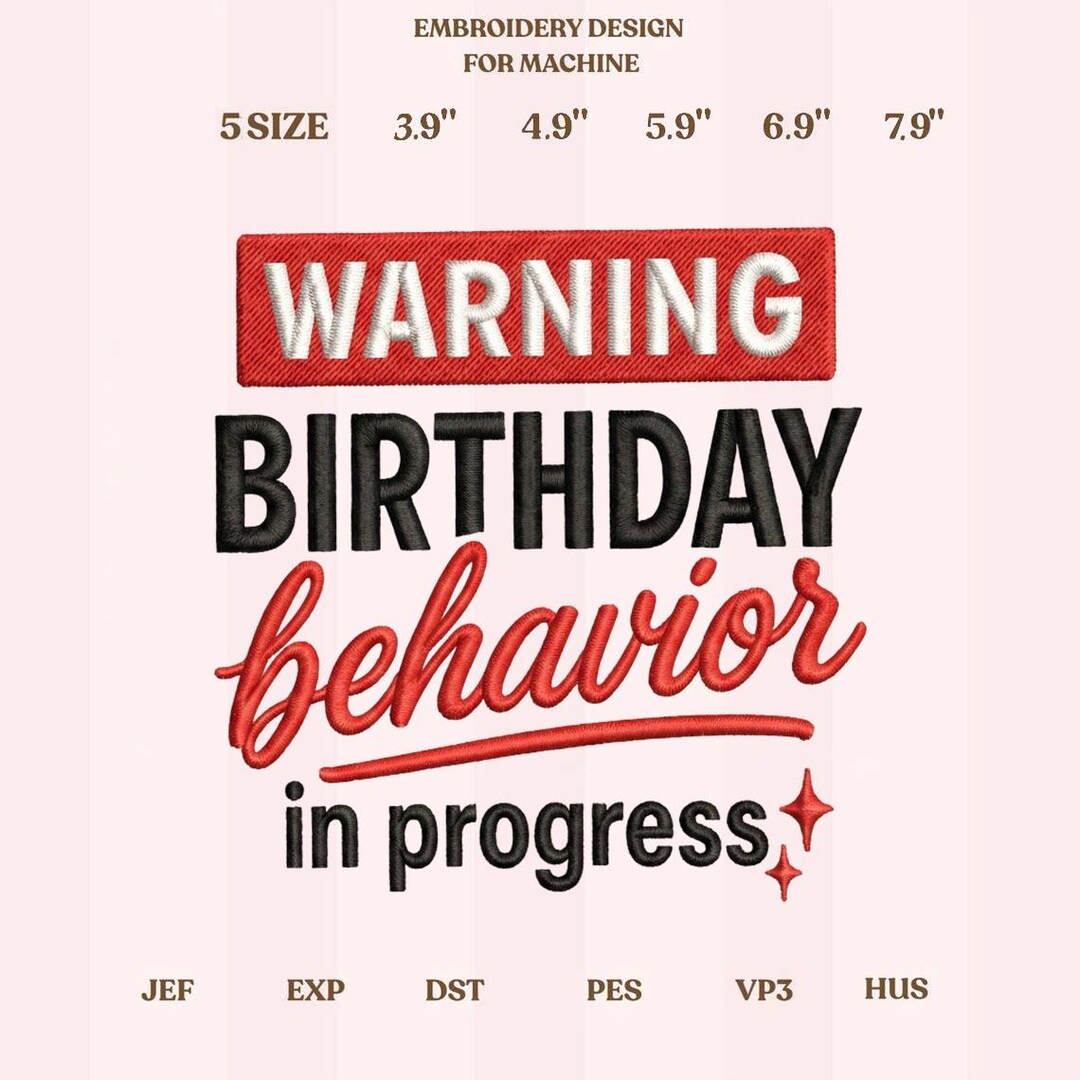 Warning Birthday Behavior in Progress Embroidery Design, Instant ...