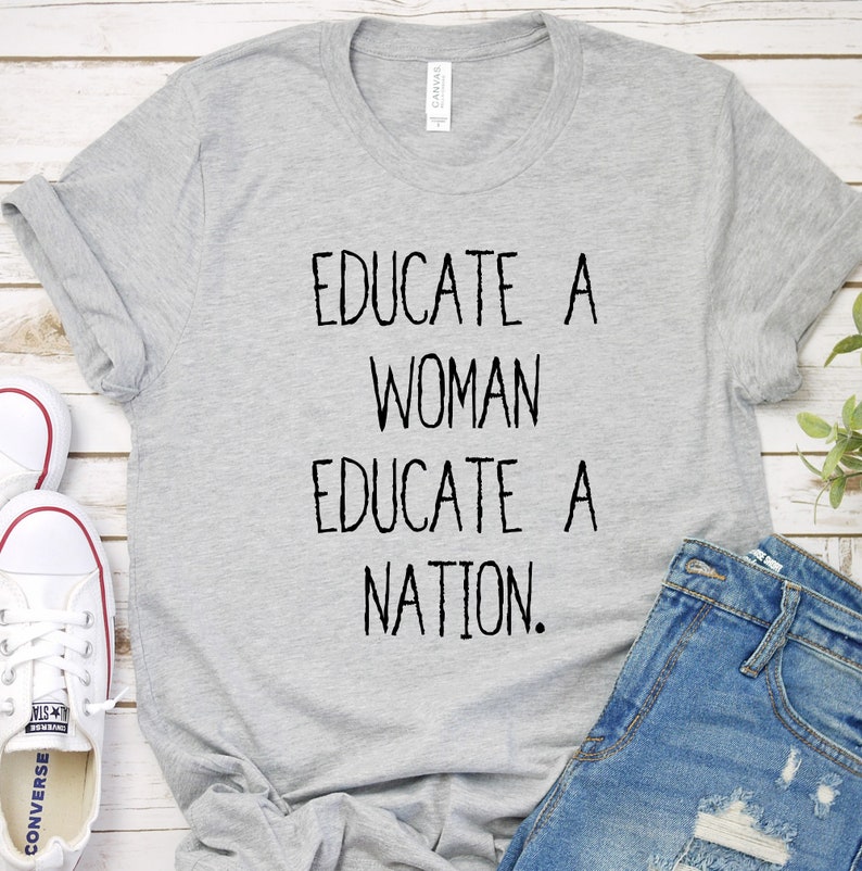 Educate a Woman Educate a Nation Women|unisex Short Sleeve Empowerment ...