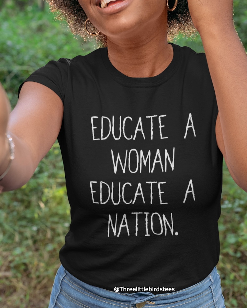Educate a Woman Educate a Nation Women|unisex Short Sleeve Empowerment ...