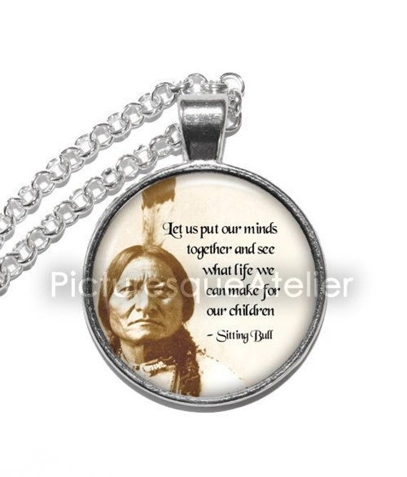 Sitting Bull Quotes