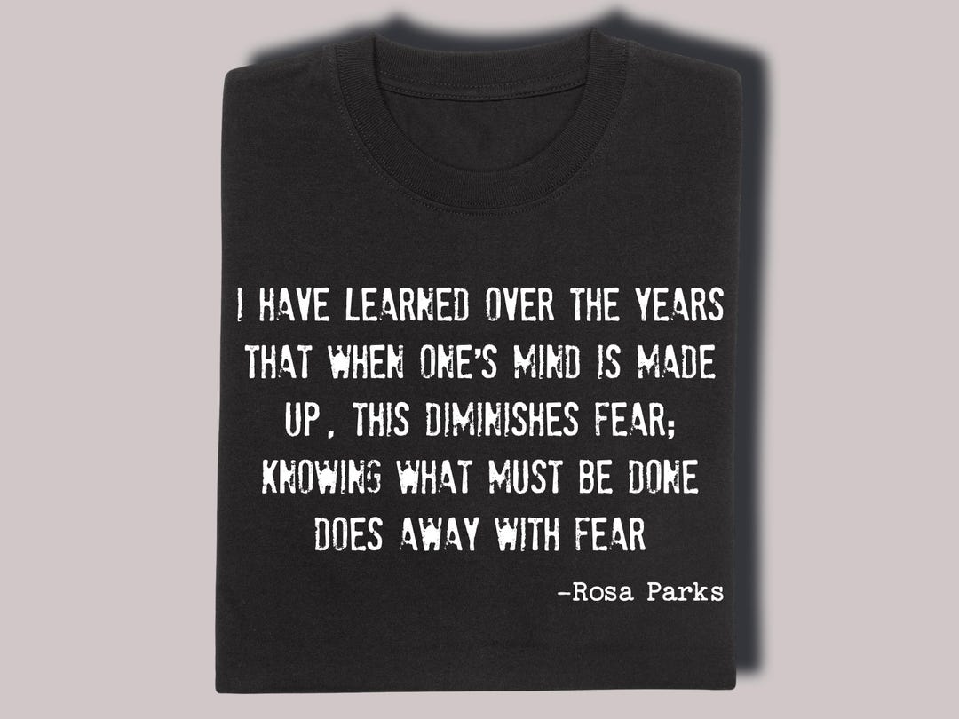 Rosa Parks Black History Month Shirt | Justice & Courage Quote Tee ...