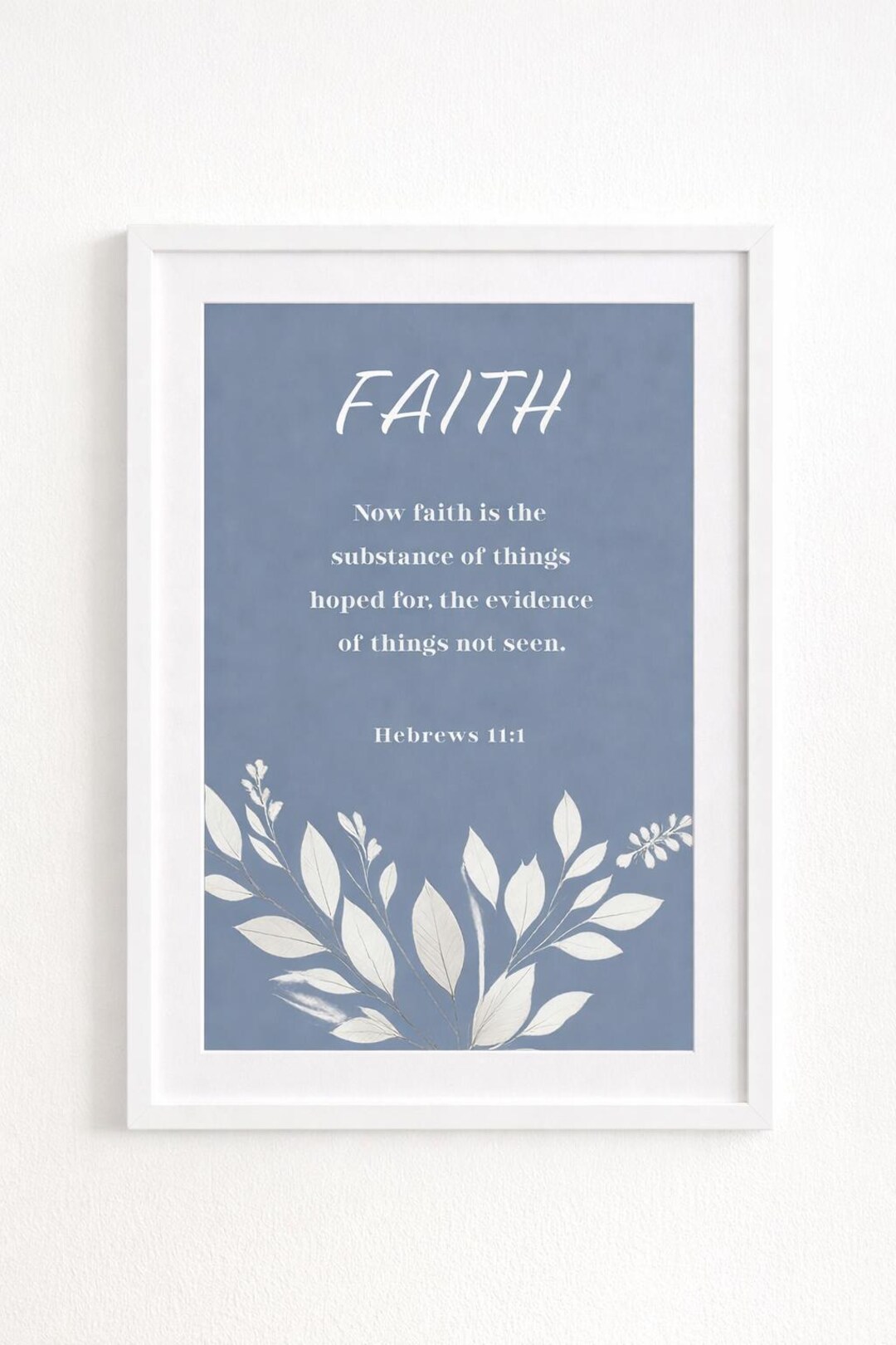 Faith Hebrews 11:1 KJV Bible Verse Printable (digital Download) - Etsy