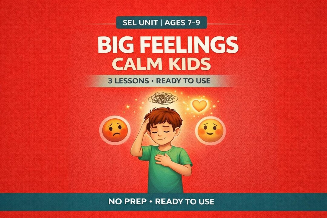 Big Feelings, Emotional Regulation Lessons Ages 7-9 (digital Download ...